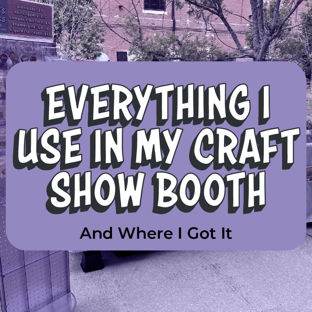 Everything I Use in My Booth Setup (And Where to Get It!) – ArtVend